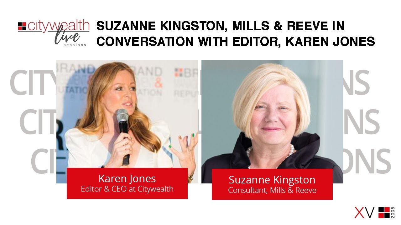 Citywealth LIVE sessions: 14 July 2020 with Suzanne Kingston, Mills ...