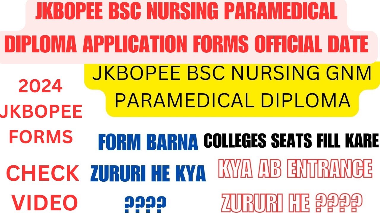 JKBOPEE BSC NURSING PARAMEDICAL DIPLOMA APPLICATION FORMS OFFICIAL DATE ...