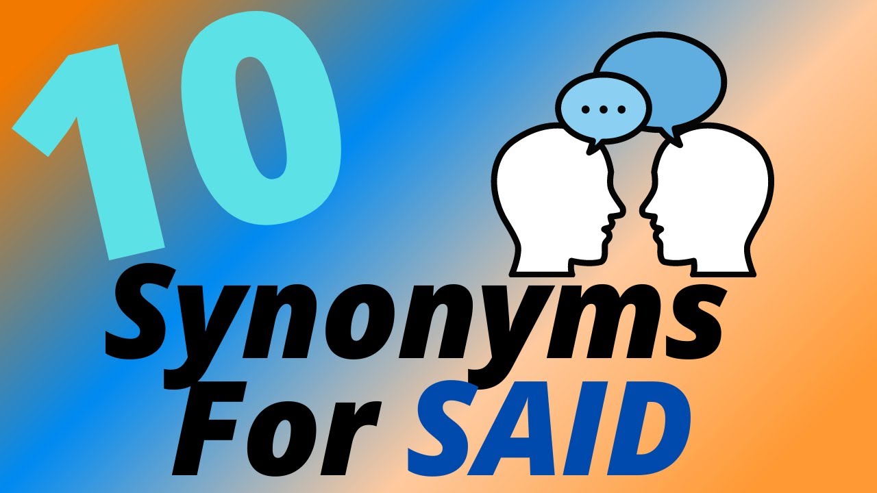 10 Synonyms For Said For Kids Adults English Language Help YouTube 10-synonyms-for-said-for-kids-adults-english-language-help-youtube
