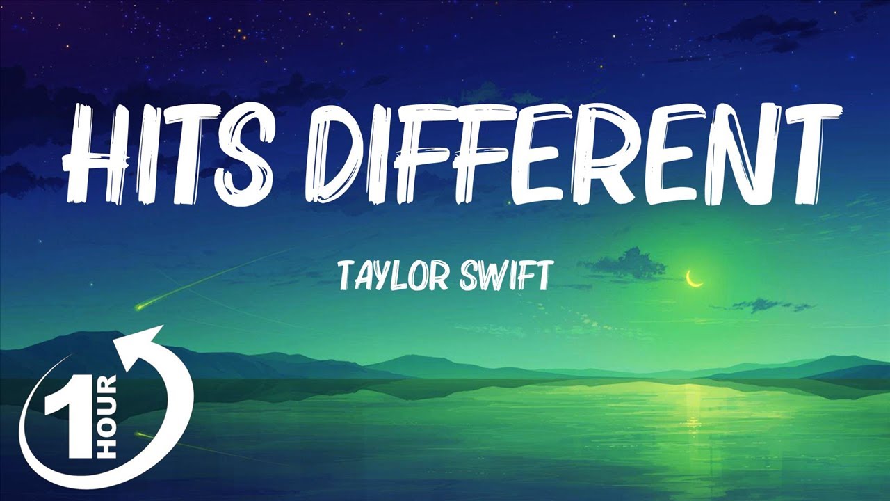 [ Loop 1Hour ] Taylor Swift - Hits Different (Lyrics) - YouTube