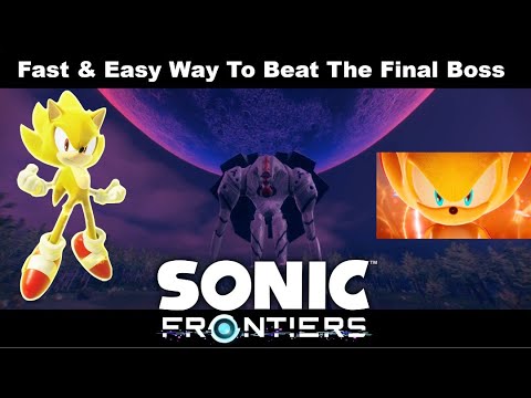 Sonic Frontiers The Final Horizon: Final boss (Fast & Easy Guide) - YouTube
