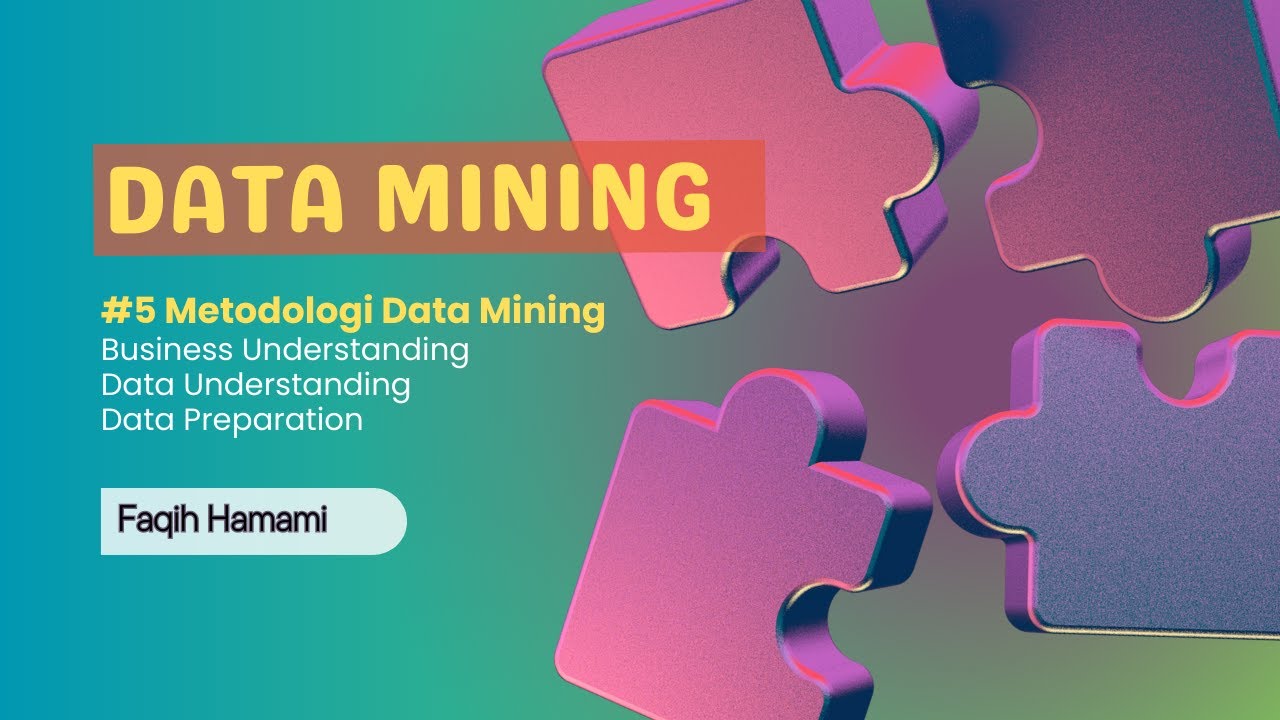 Kuliah Data Mining - #5 Metodologi Data Mining | CRISP-DM Part 1 - YouTube