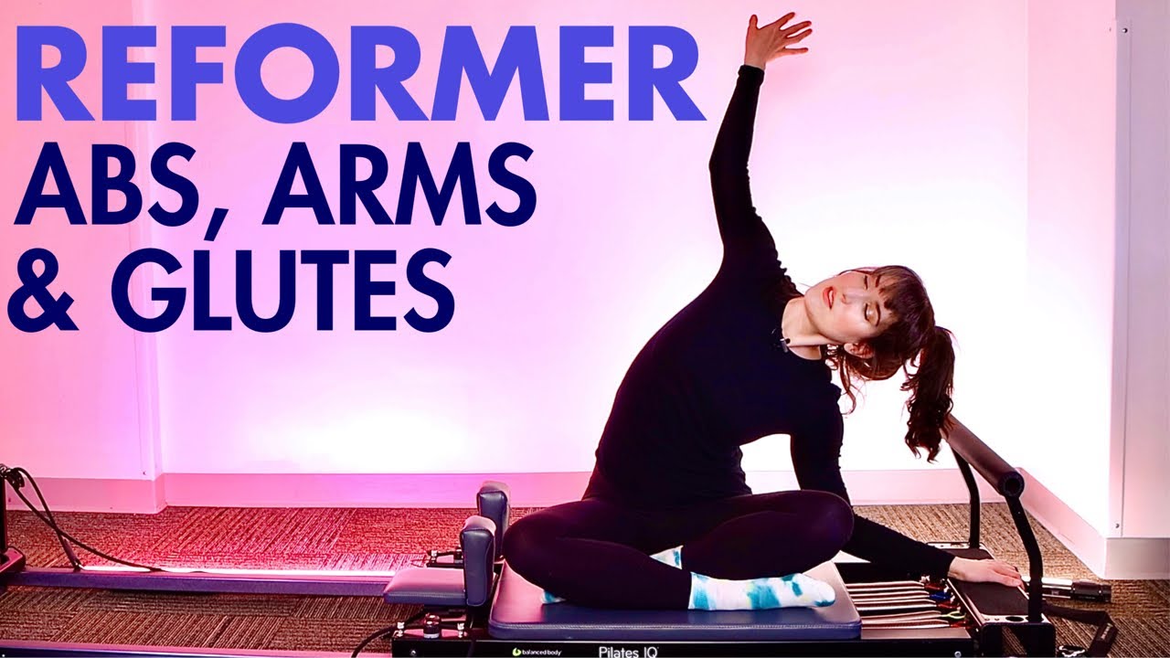 Pilates Reformer Workout | Abs, Arms & Glutes | 30 Min 💪🍑 - YouTube