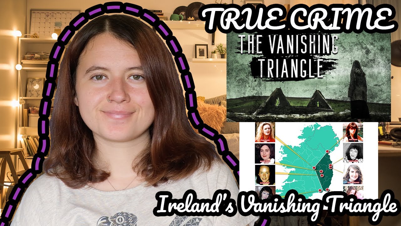 True Crime ASMR | Ireland's Vanishing Triangle! (whispered) - YouTube