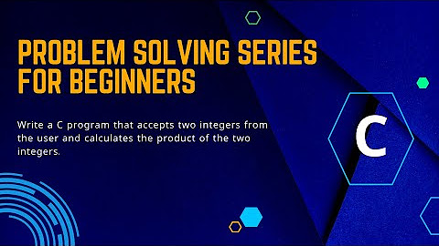 Problem solving series for beginners using C - YouTube
