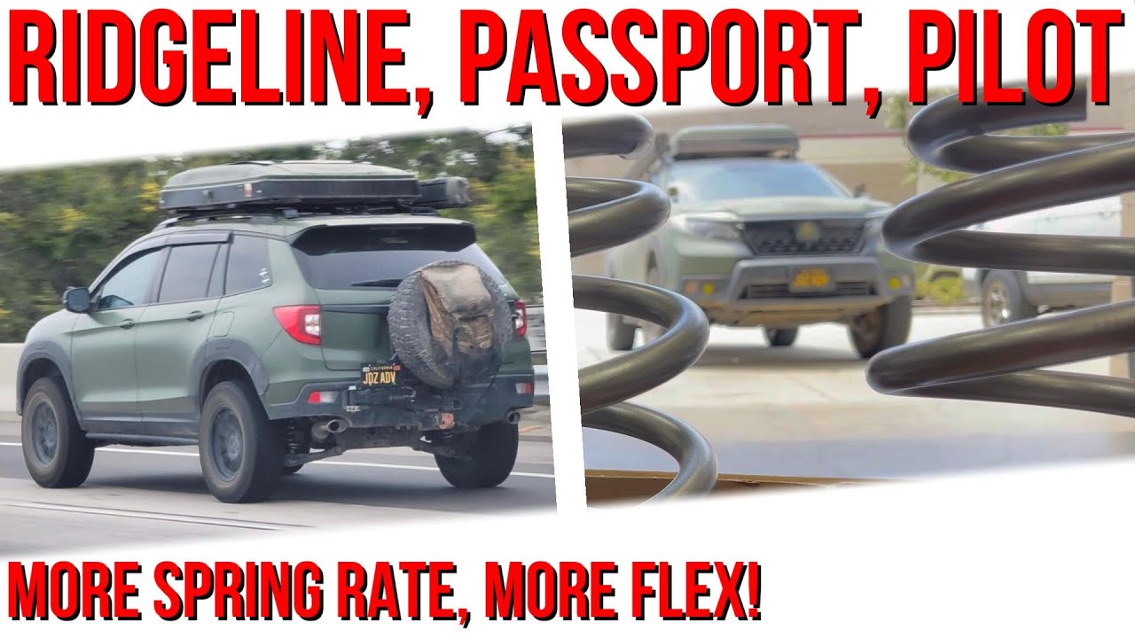 Honda Passport / Pilot / Ridgeline: More Spring Rate & More Flex ...