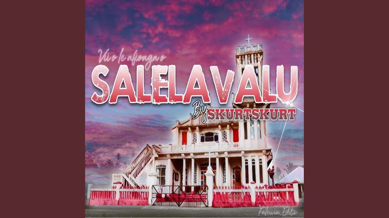 Vi'i o le afioga o Salelavalu - YouTube
