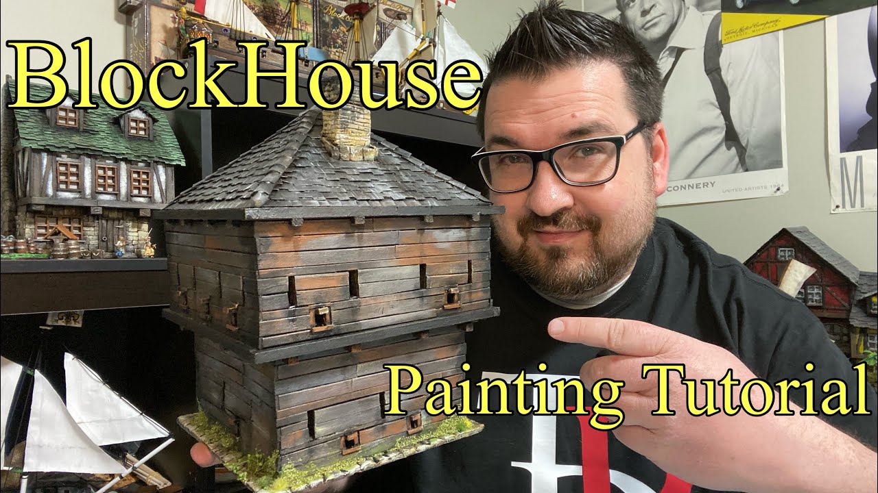 BlockHouse Fortification Painting Tutorial for the Blood & Plunder ...