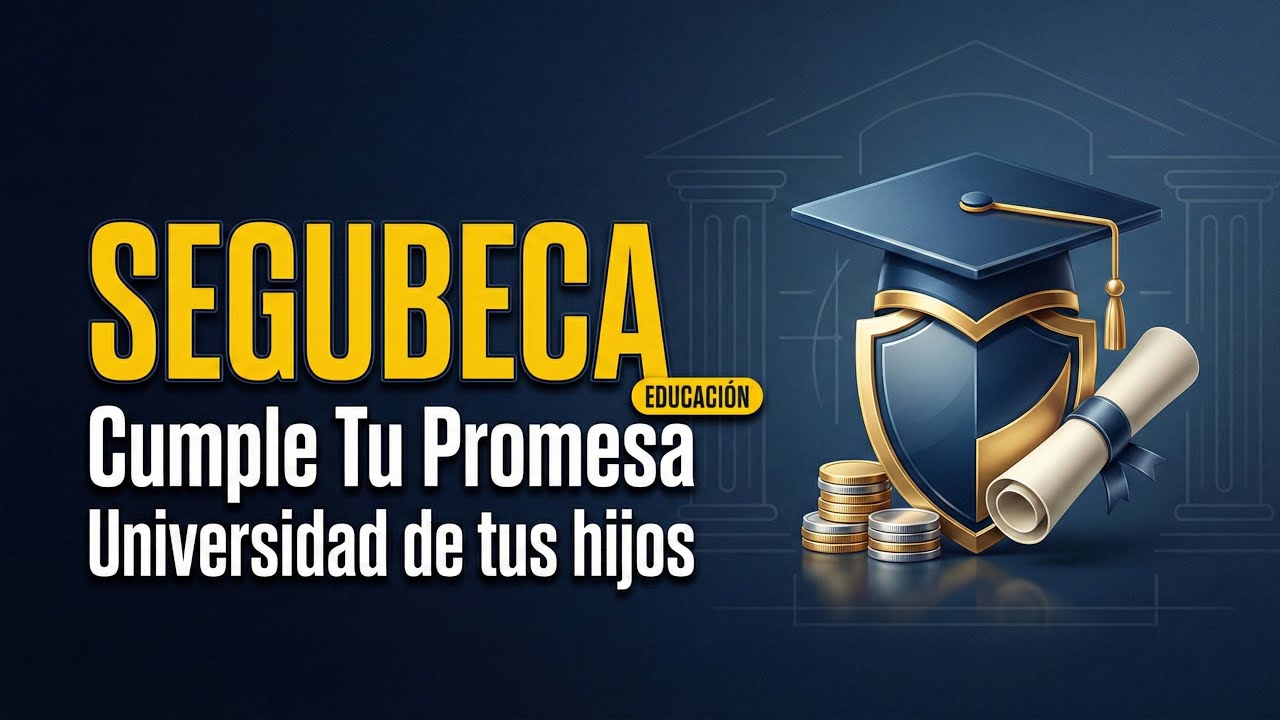 Seguros Monterrey | SeguBeca: Cumple Tu Promesa: La Universidad de Tus ...
