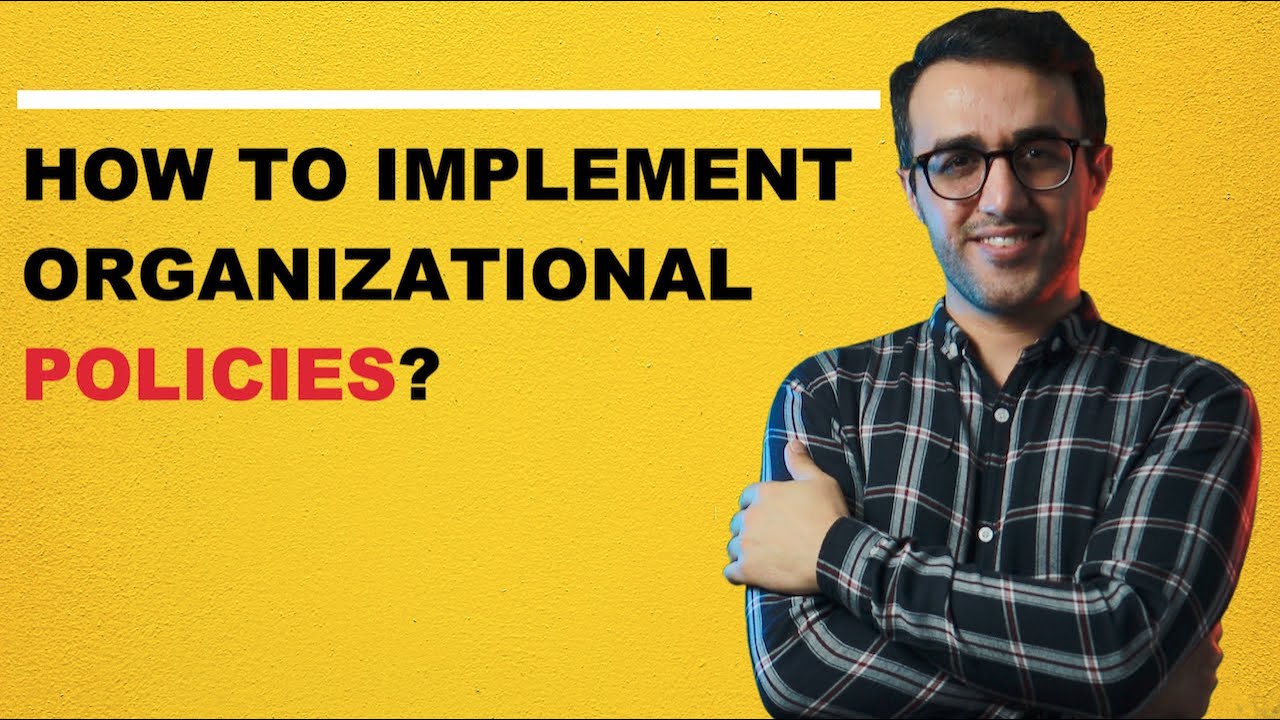 How to Implement Organizational Policies | 3 Steps - YouTube