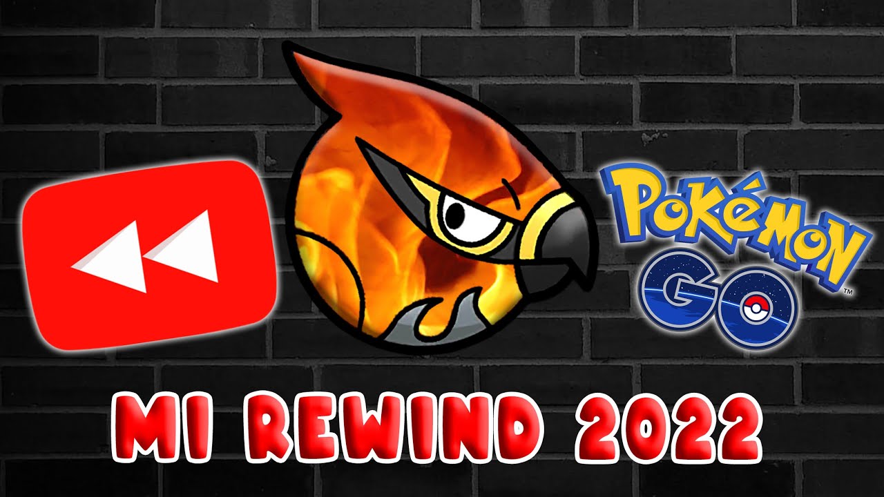 MI REWIND 2022 EN POKÉMON GO - YouTube