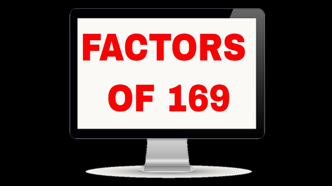 Factors Of 169 YouTube factors-of-169-youtube