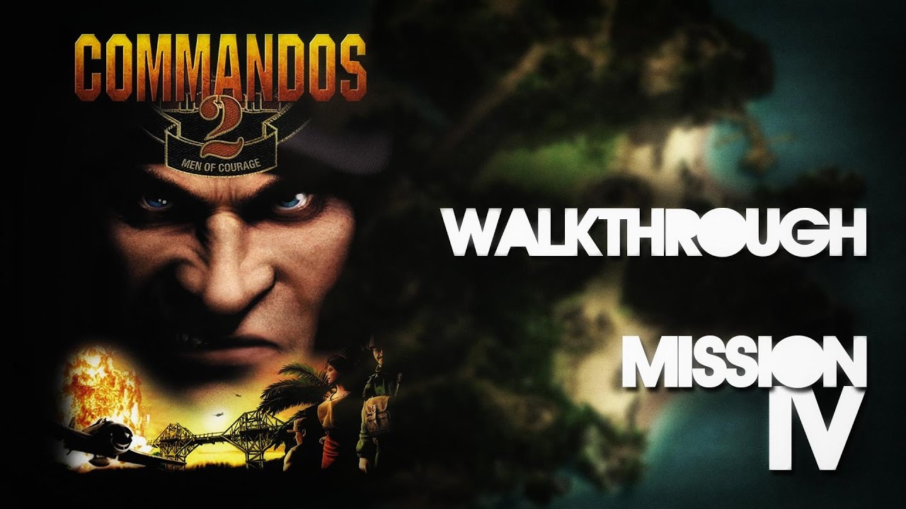 Commandos 2: Men of Courage Walkthrough Mission 4! - YouTube