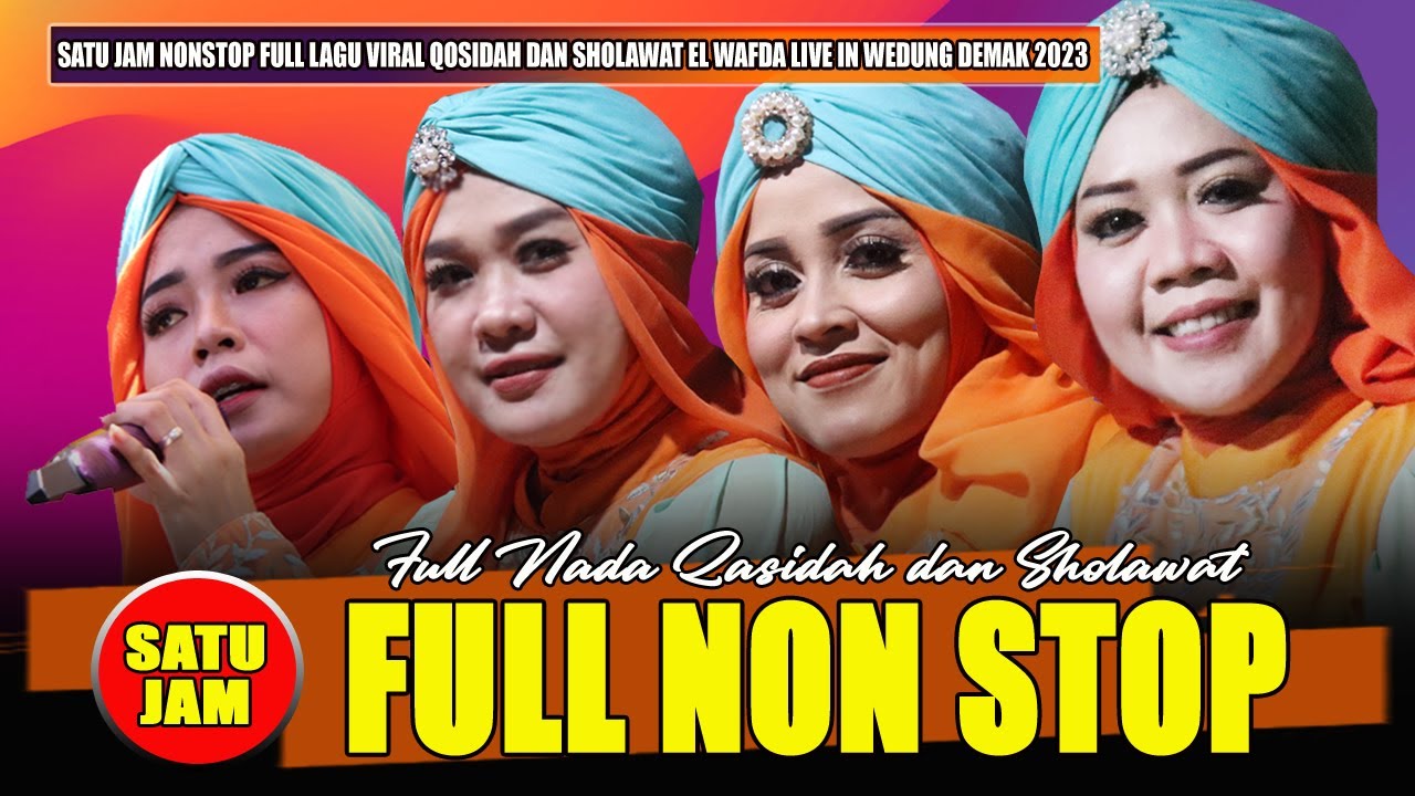 FULL NON STOP QASIDAH SHOLAWAT TERVIRAL SAAT INI || KASIDAH EL WAFDA ...