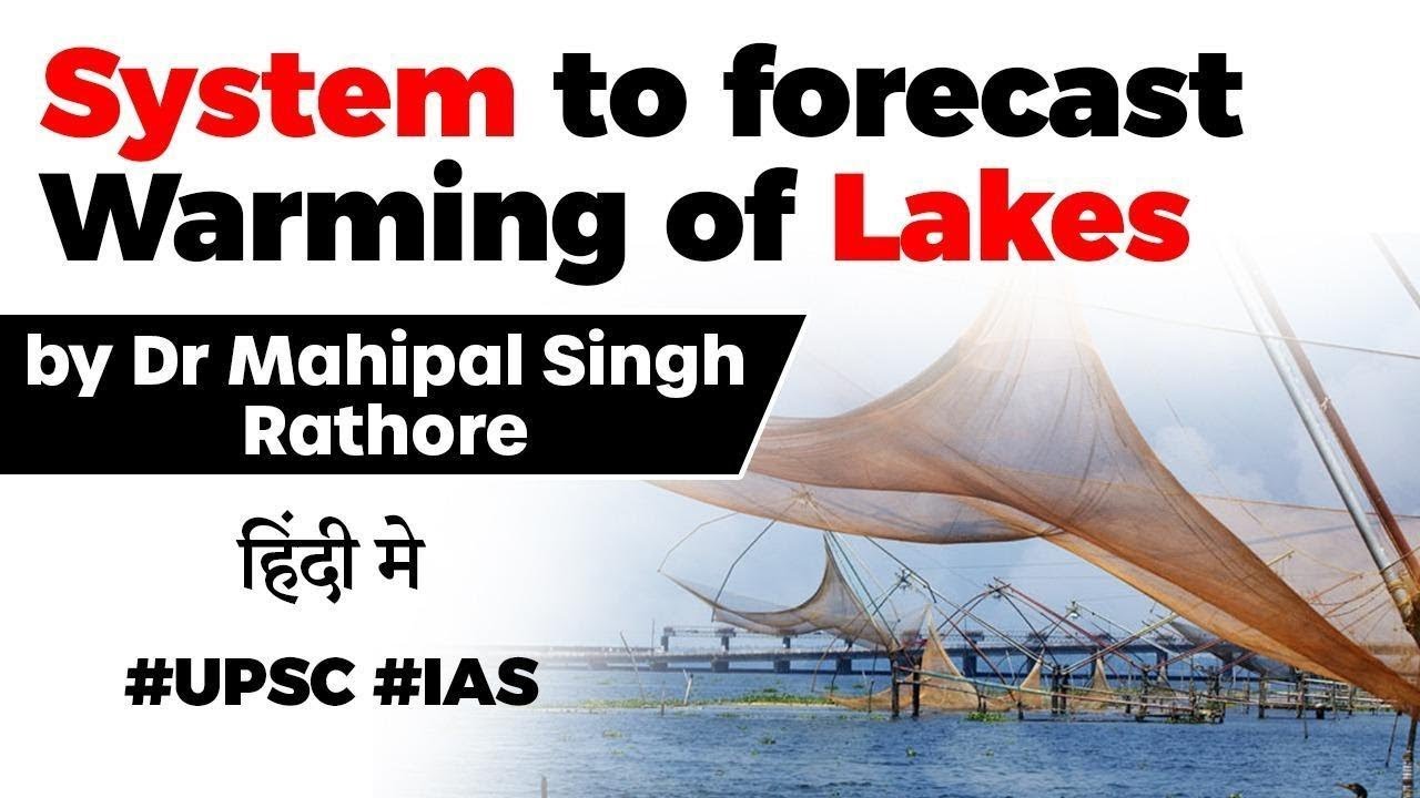 World's first system to forecast warming of lakes, How it will help ...