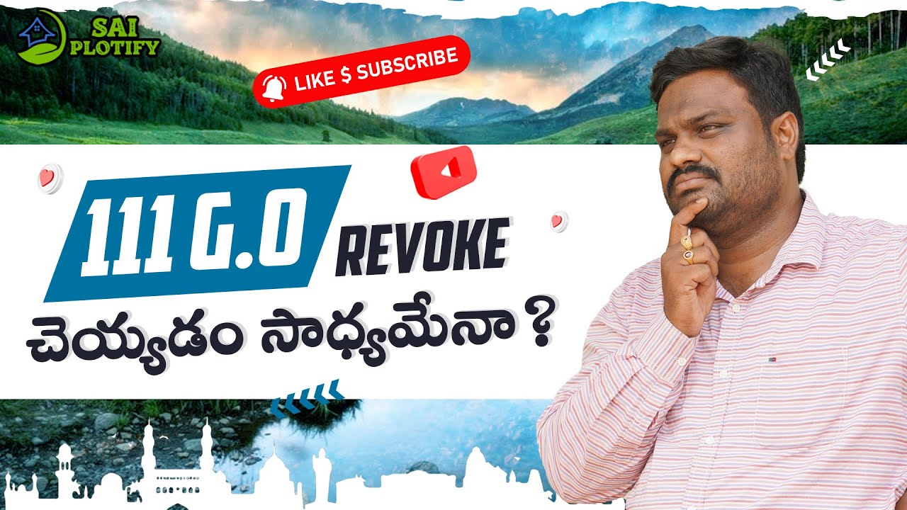 111 GO Revoke చేయడం కుదురుతుందా? | Public Fears To Invest On Lands | SAI PLOTIFY - YouTube