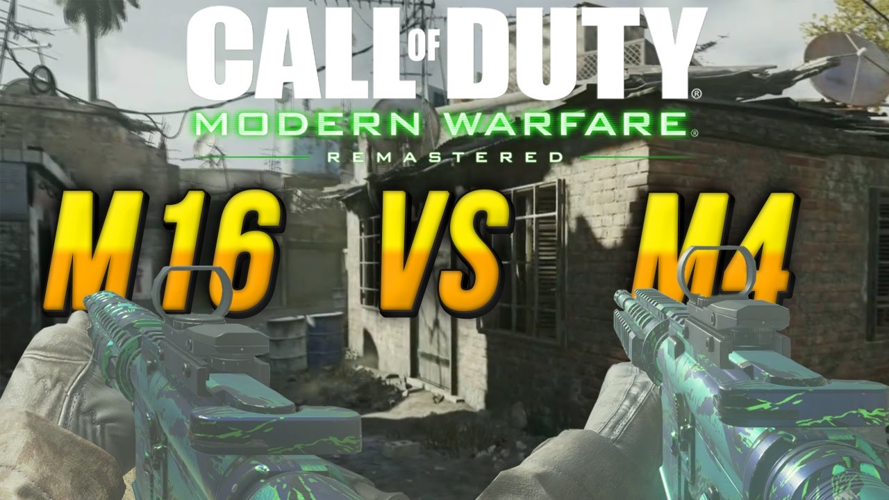 COD 4 Remastered M16 vs M4 Carbine (COD MWR Verses Series Ep.1) - YouTube
