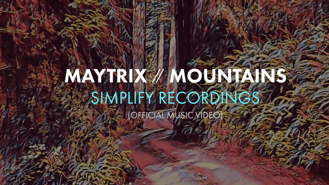MayTrix - Mountains (Official Music Video) - YouTube