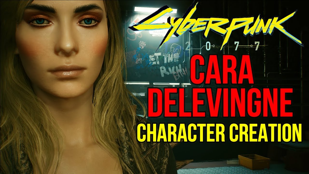 Cyberpunk 2077 Cara Delevingne (1.5 Updated in Comments) Character ...