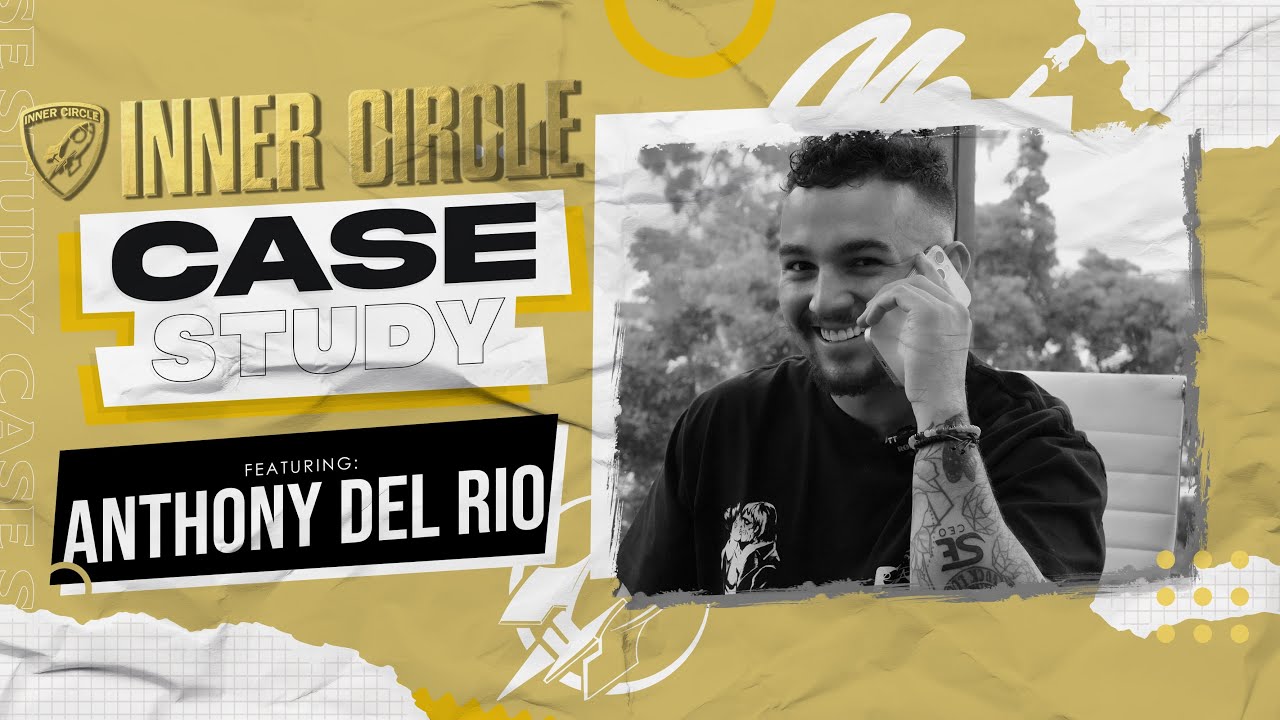 Inner Circle Case Study: Anthony Del Rio Generates $100K In A WEEK 🚀💯 ...