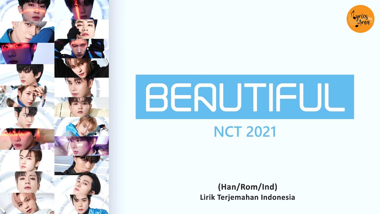 NCT 2021 - 'Beautiful' Lyrics (Han/Rom/Ind) | Terjemahan Indonesia ...