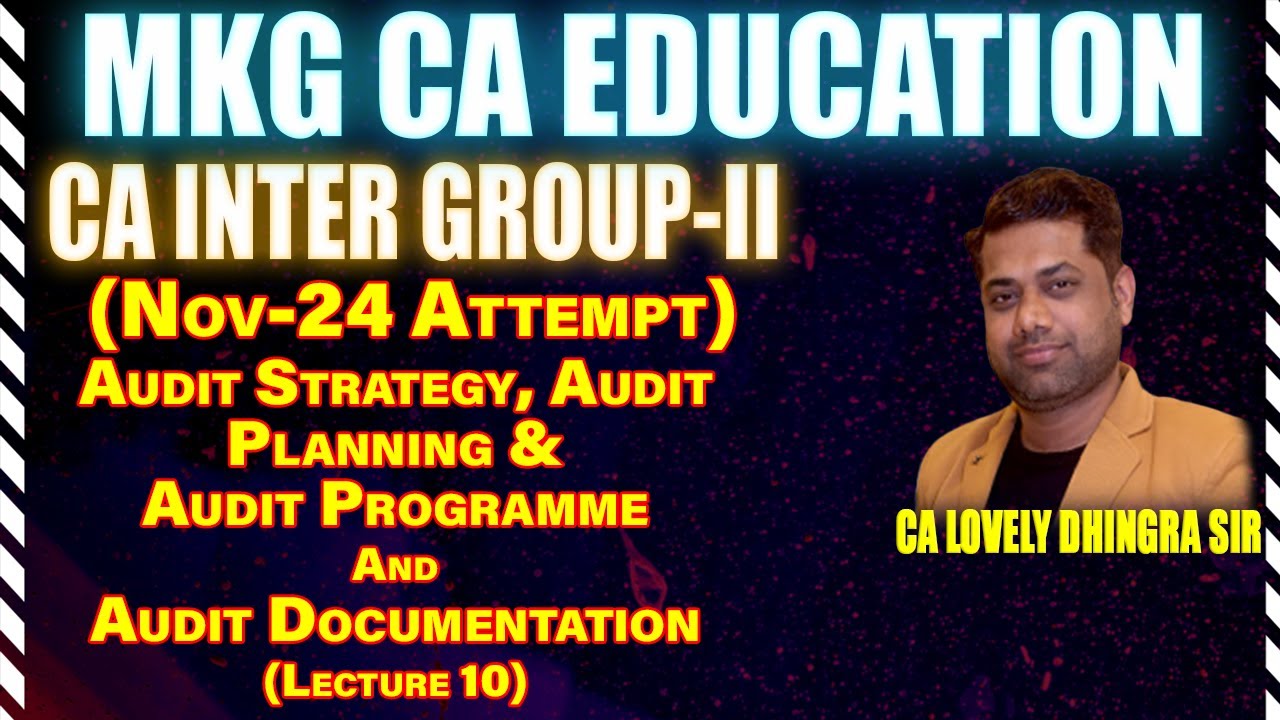 CA INTER AUDIT LEC -10 (AUDIT STRATEGY, AUDIT PLANNING & AUDIT ...