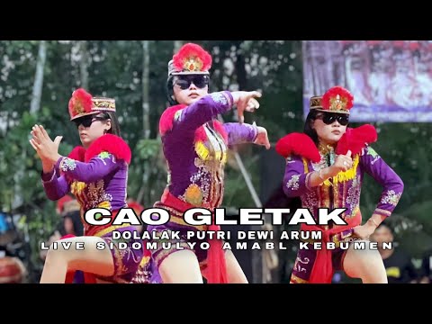 CAO GLETAK - NDOLALAK DEWI ARUM (LIVE) SIDOMULYO AMBAL KEBUMEN 
