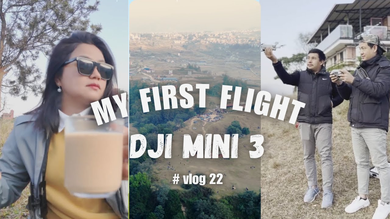 My First Flight | DJI MINI 3 | Sikali Chaur || #djimini3 #travelblog ...