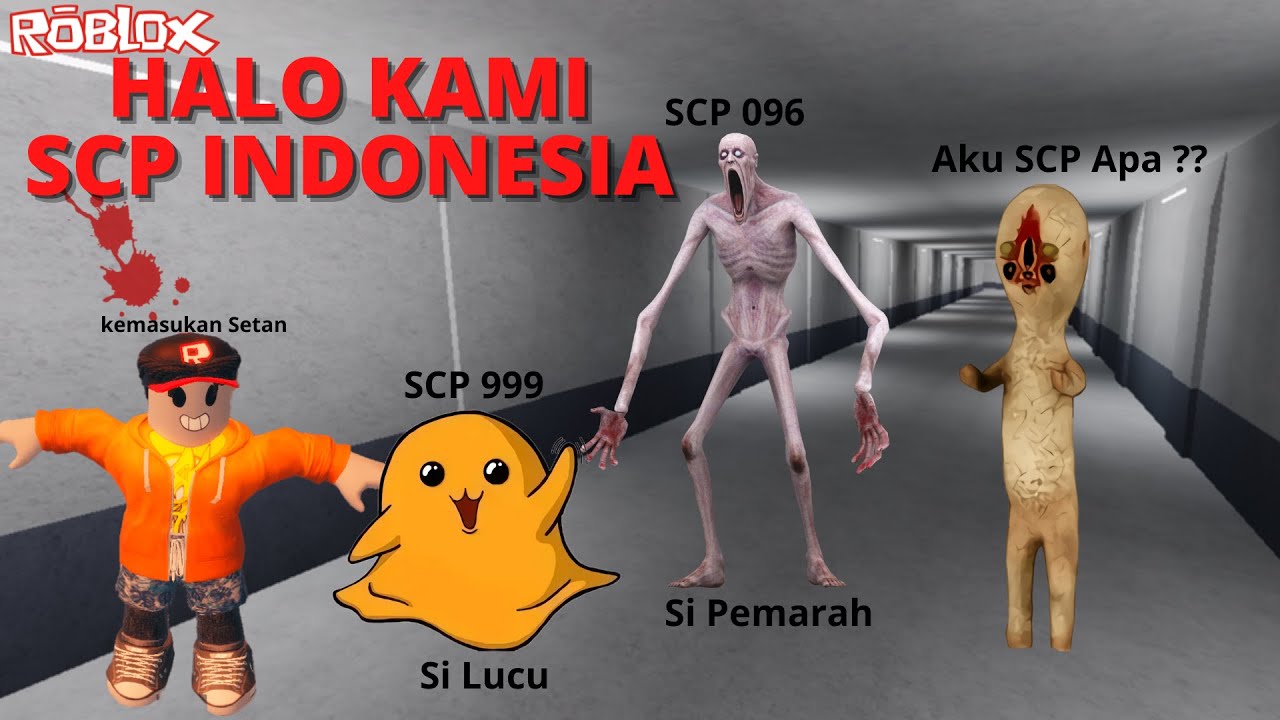 SCP INDONESIA SANGAT LENGKAP, SCP YANG JAHAT KITA MUSNAHKAN !!! Haa Haa ...