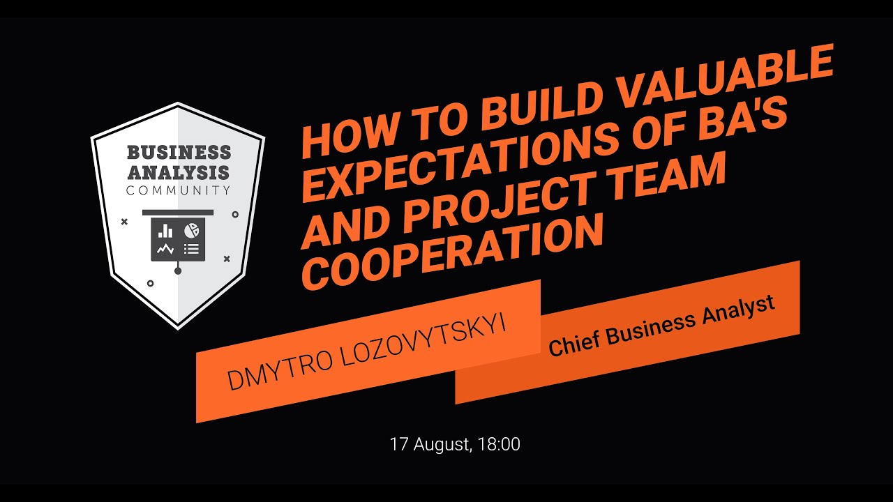BA Community Event How to build valuable expectations of BA's and ...