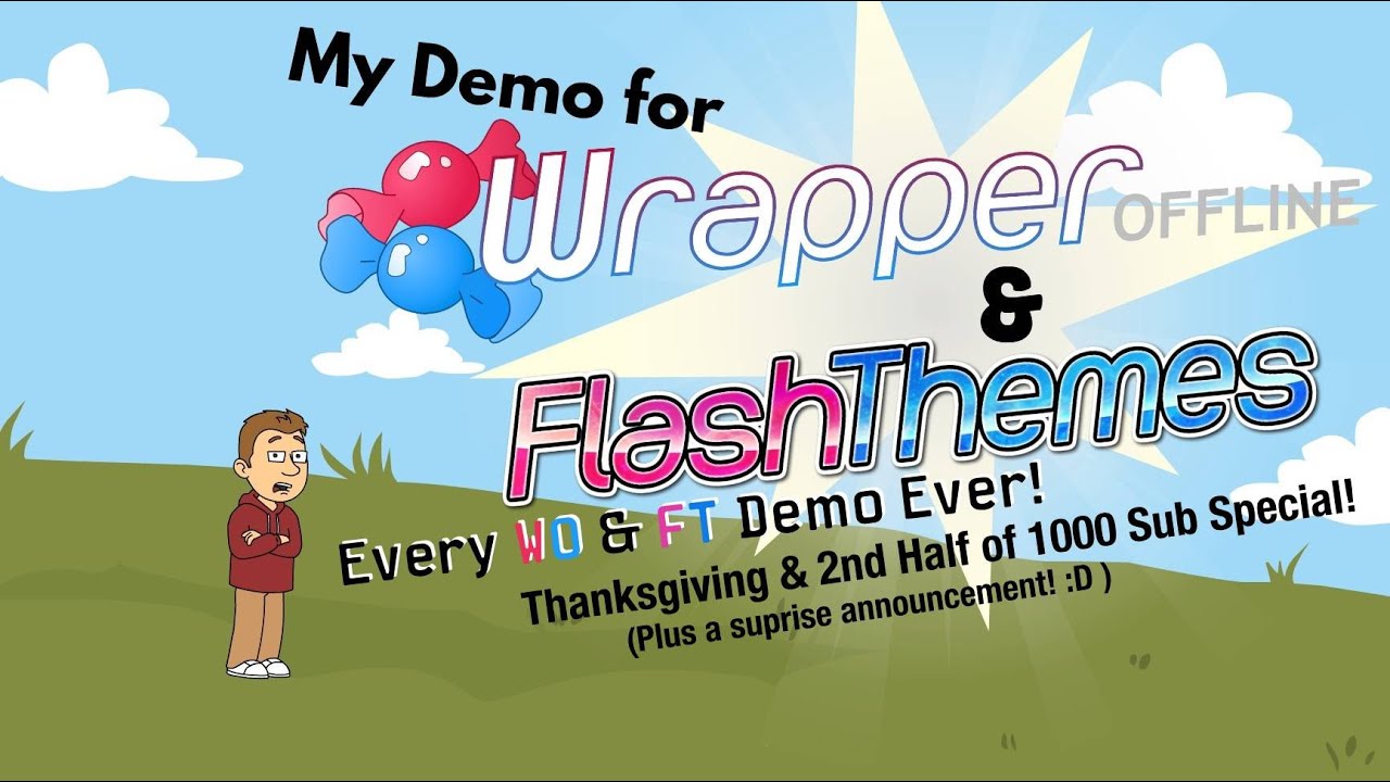 Every Wrapper Offline & Flashthemes Demo Ever! - YouTube