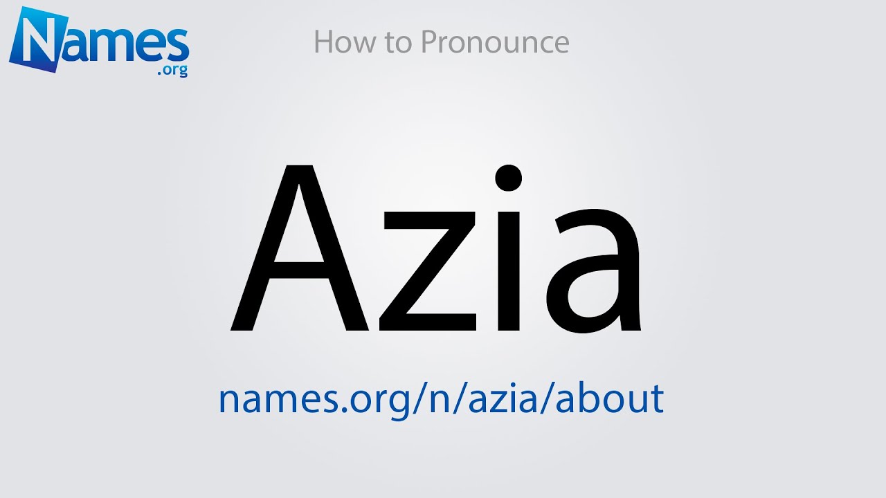 How to Pronounce Azia - YouTube