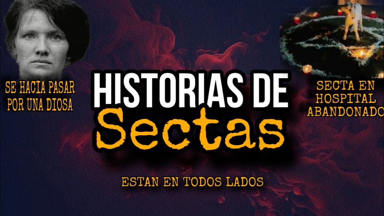 LA PRIMERA SECTA REAL EN MÉXICO | HISTORIAS DE SECTAS - YouTube
