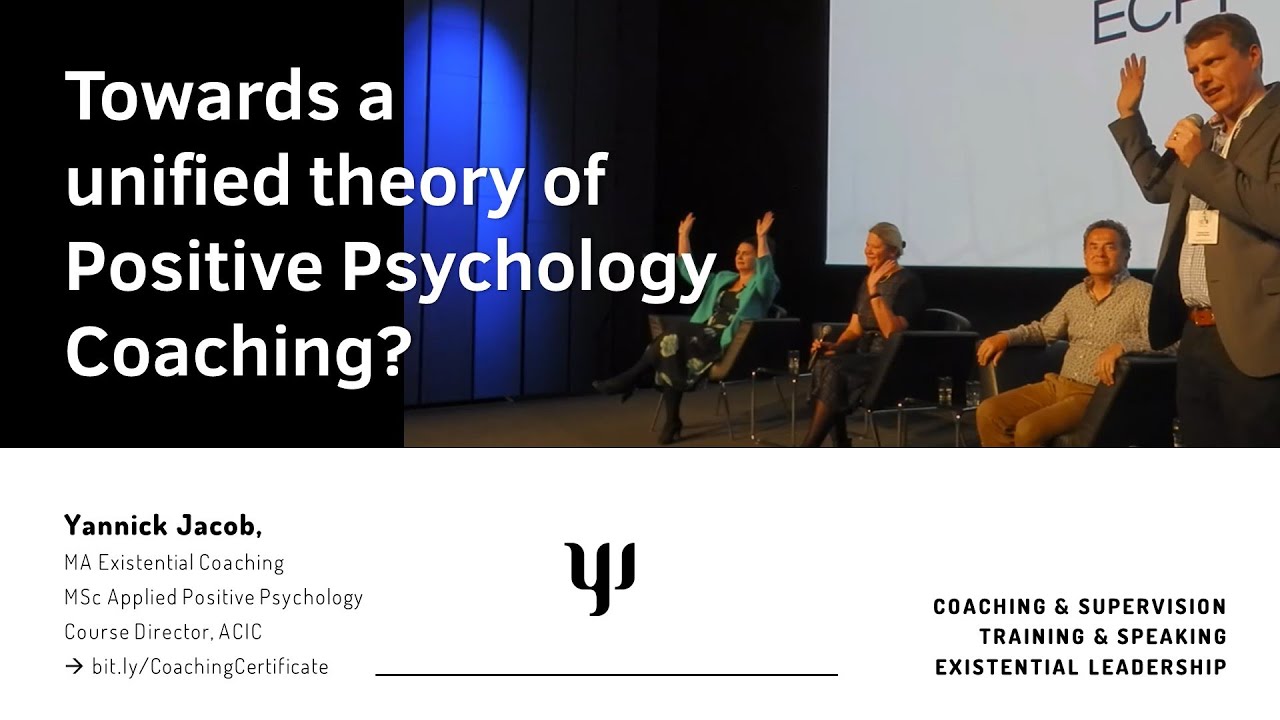 Full symposium: Positive Psychology Coaching: Towards a unified ...