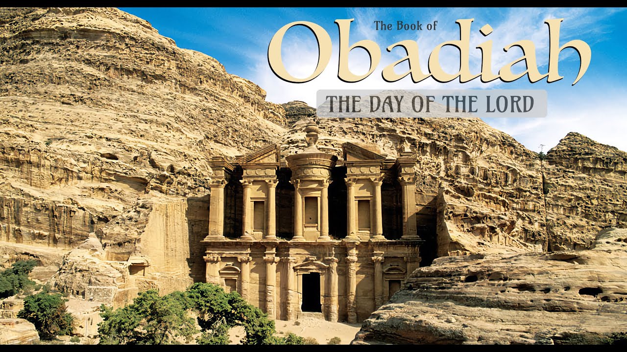 Obadiah - The Spoiled Legacy of Esau! - YouTube