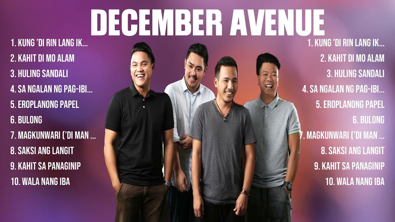 December Avenue Greatest Hits Full Album ️ Full Album ️ Top 10 Hits of ...