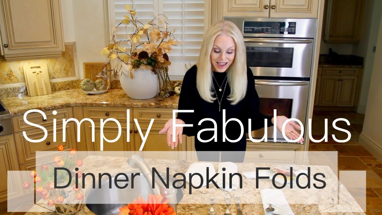 DINNER NAPKIN FOLDS ~ SIMPLE AND ELEGANT | The Style Chase | - YouTube