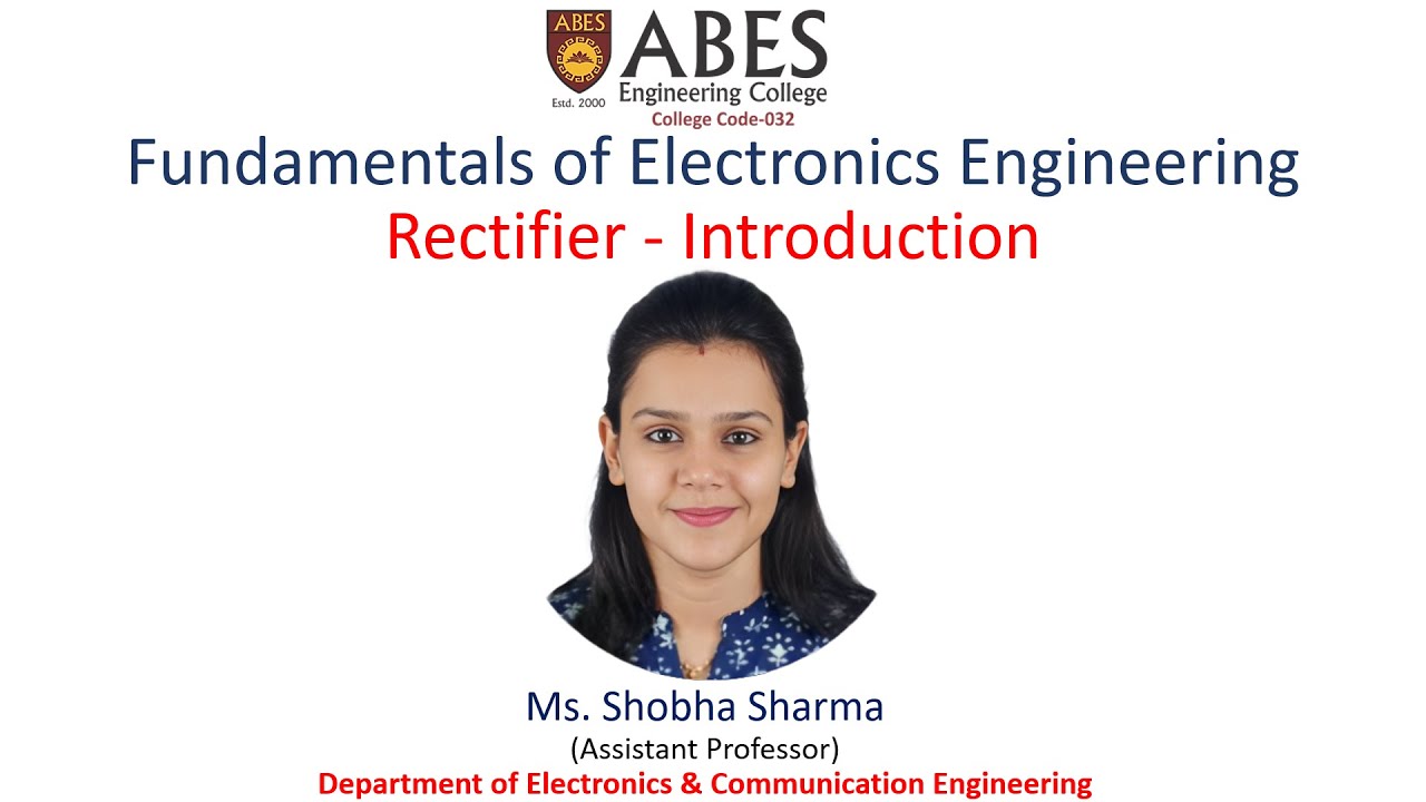 Introduction to Rectifiers | Fundamentals of Electronics Engineering | ABES Engineering College ...