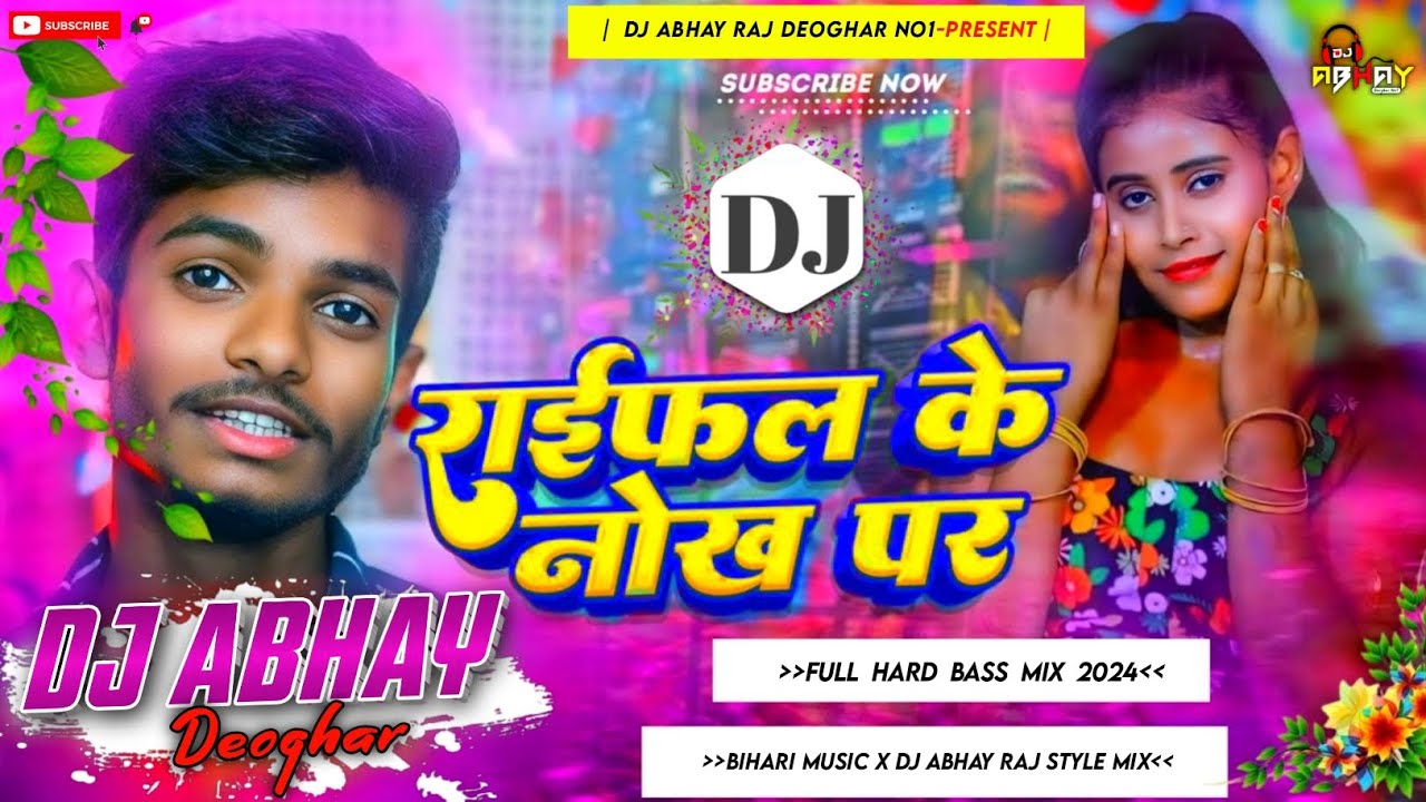 Raifal Ke Nok Pa || Rangdari Song Dj Remix | Bhojpuri Trending Song Hard Bass Dj Abhay Raj ...