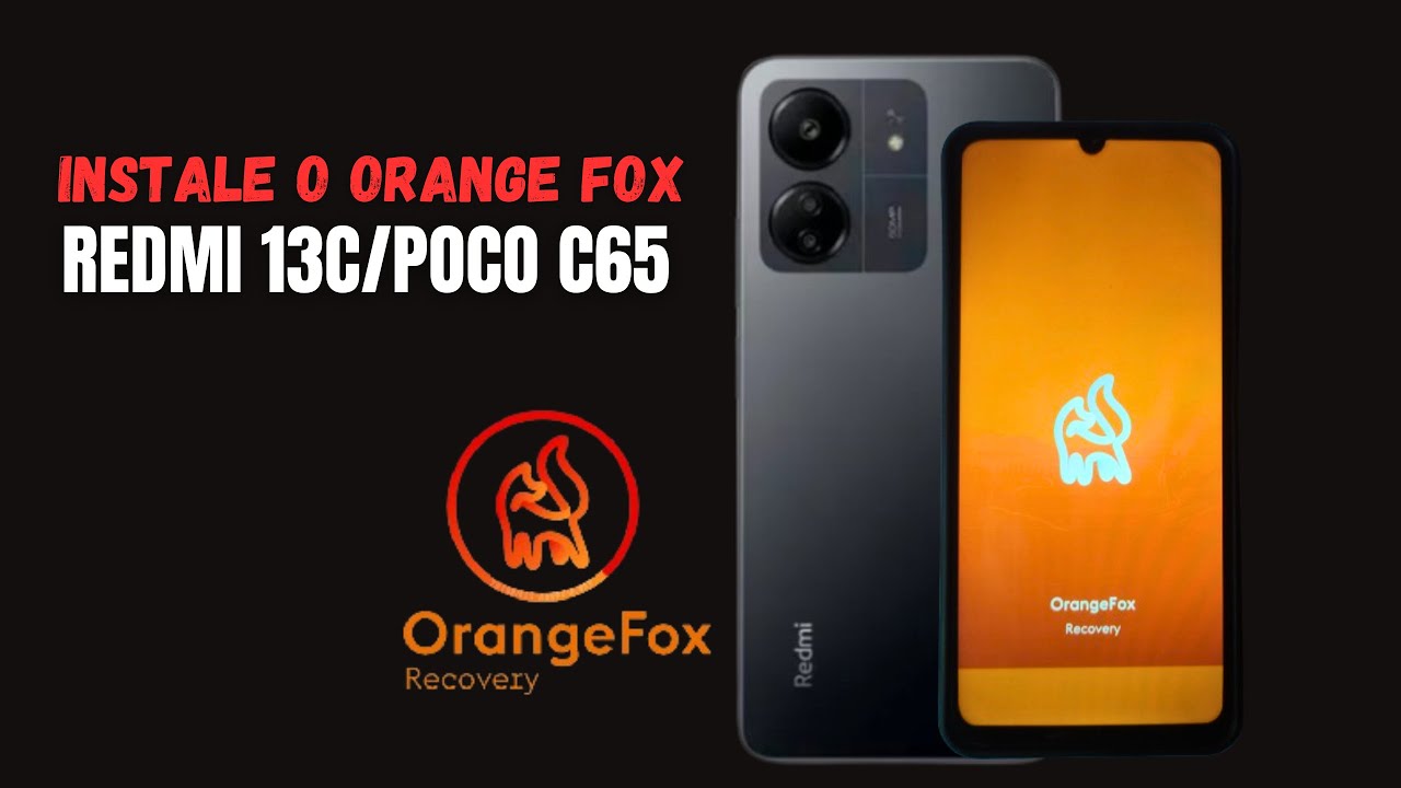 COMO INSTALAR O ORANGE FOX E FAZER ROOT NO REDMI 13C/POCO C65 (GALE) MIUI 14 & HYPEROS - YouTube