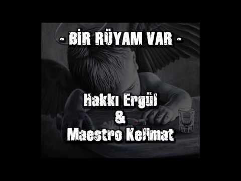 Hakkı Ergül & Maestro Kelimat - Bir Rüyam Var ( Beat By Ömer Oral )