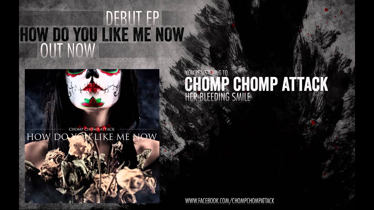 Chomp Chomp Attack - Her Bleeding Smile (Official Lyric Video) - YouTube
