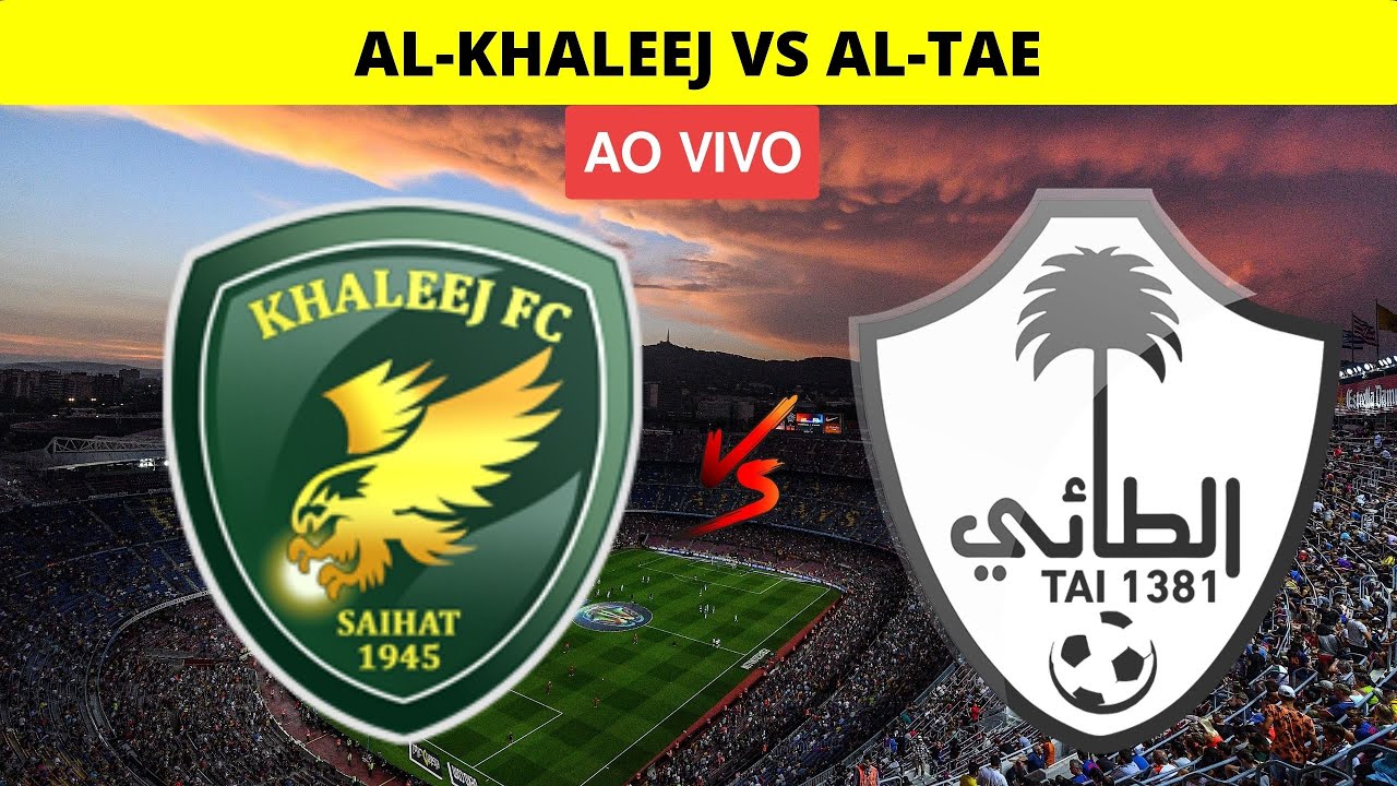 AO VIVO - AL-KHALEEJ VS AL-TAEE - CAMPEONATO ARABE. #arabia #futebol # ...