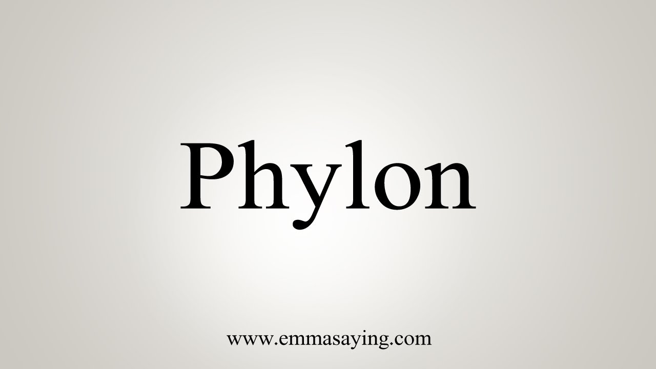 How To Say Phylon - YouTube