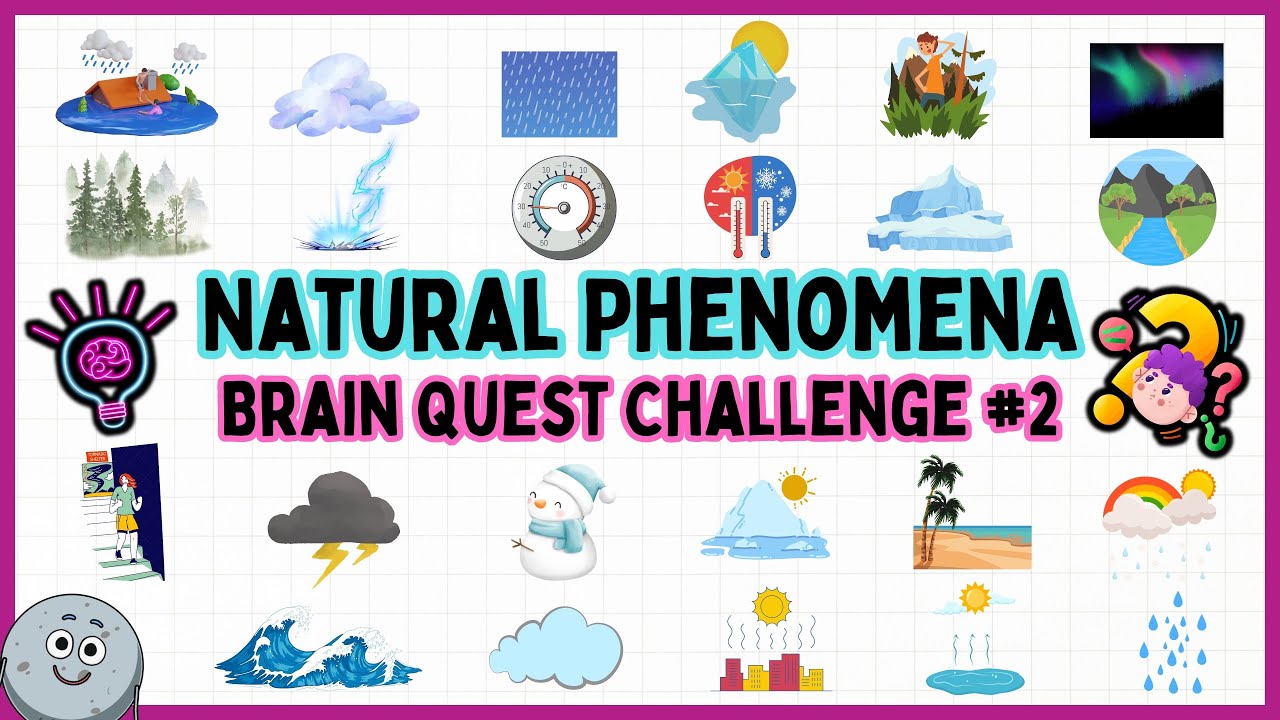 Brain Quest Challenge - Natural Phenomena for Kids #2 - YouTube