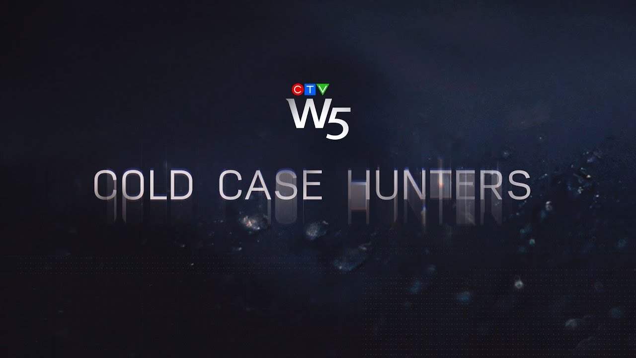 COLD CASE HUNTERS. Bringing hope to the families of Canada’s missing ...