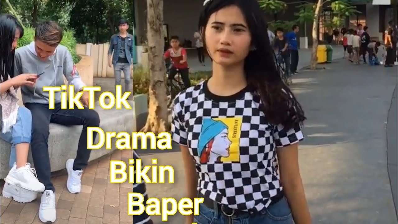 KUMPULAN TIKTOK DRAMA BIKIN BAPER | 2020 - YouTube