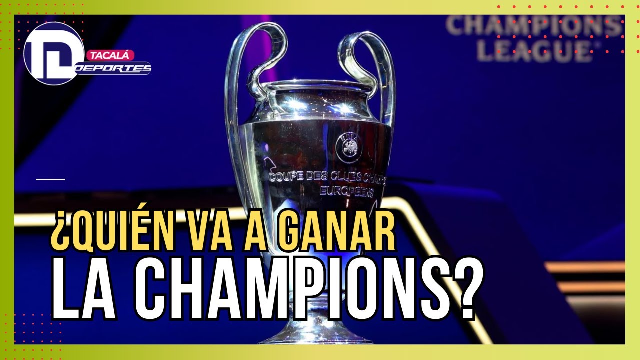 ¿Quién va a ganar la champions?🏆 - YouTube