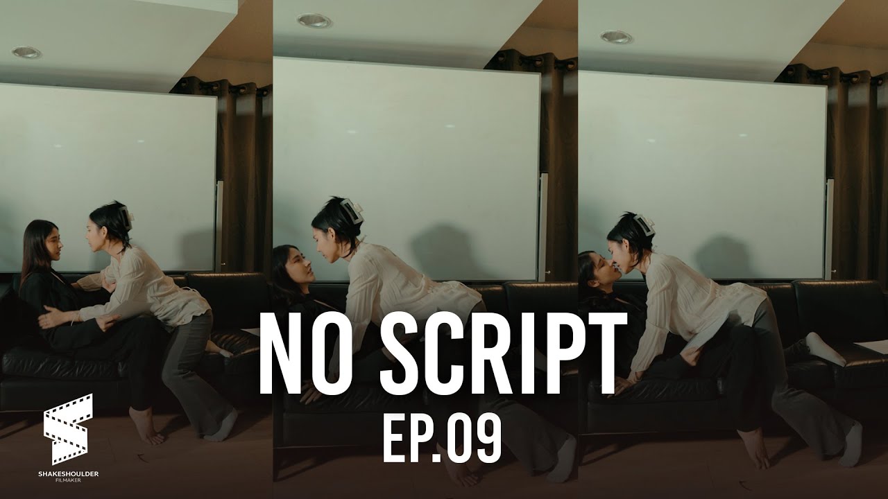 No script | EP.09 - YouTube