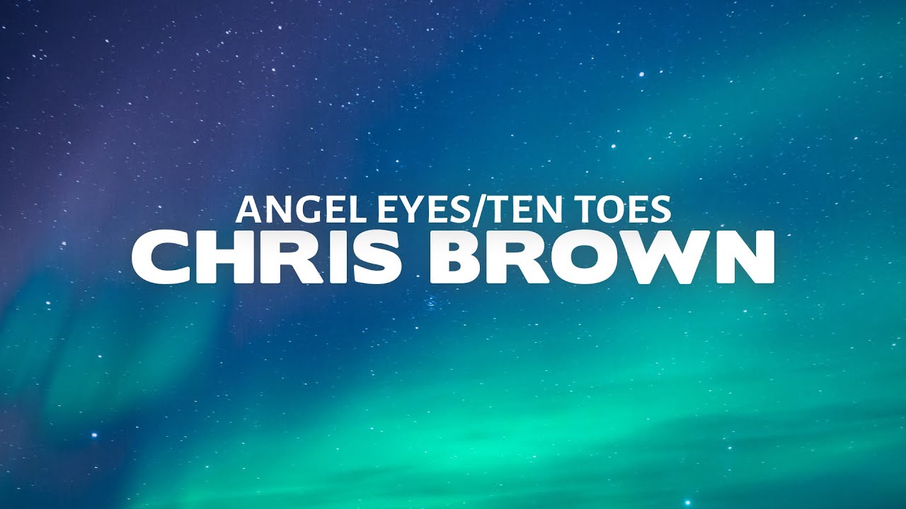 Chris Brown - Angel Numbers / Ten Toes (Lyrics) - YouTube